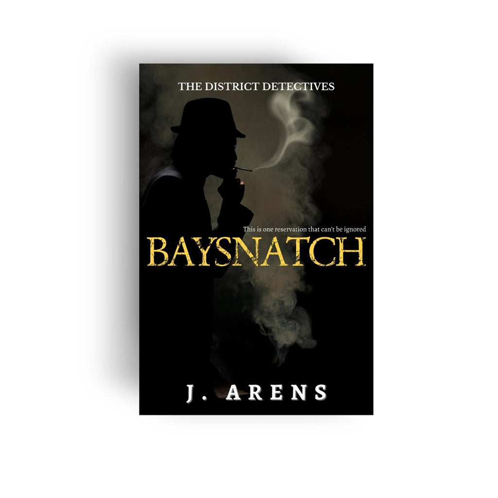 Baysnatch By J. Arens - Signed First Edition - Salient Books